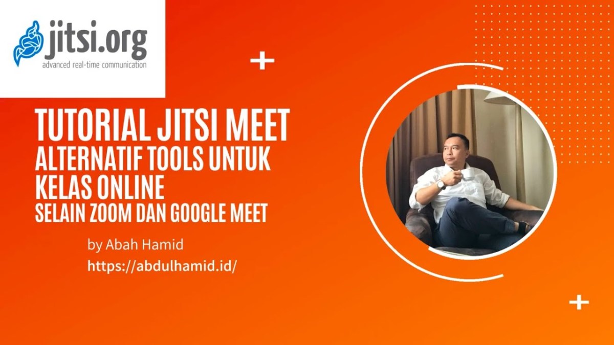 Tutorial Jitsi Meet: Alternatif Open Source Kuliah Online Selain Zoom dan Google Meet ...